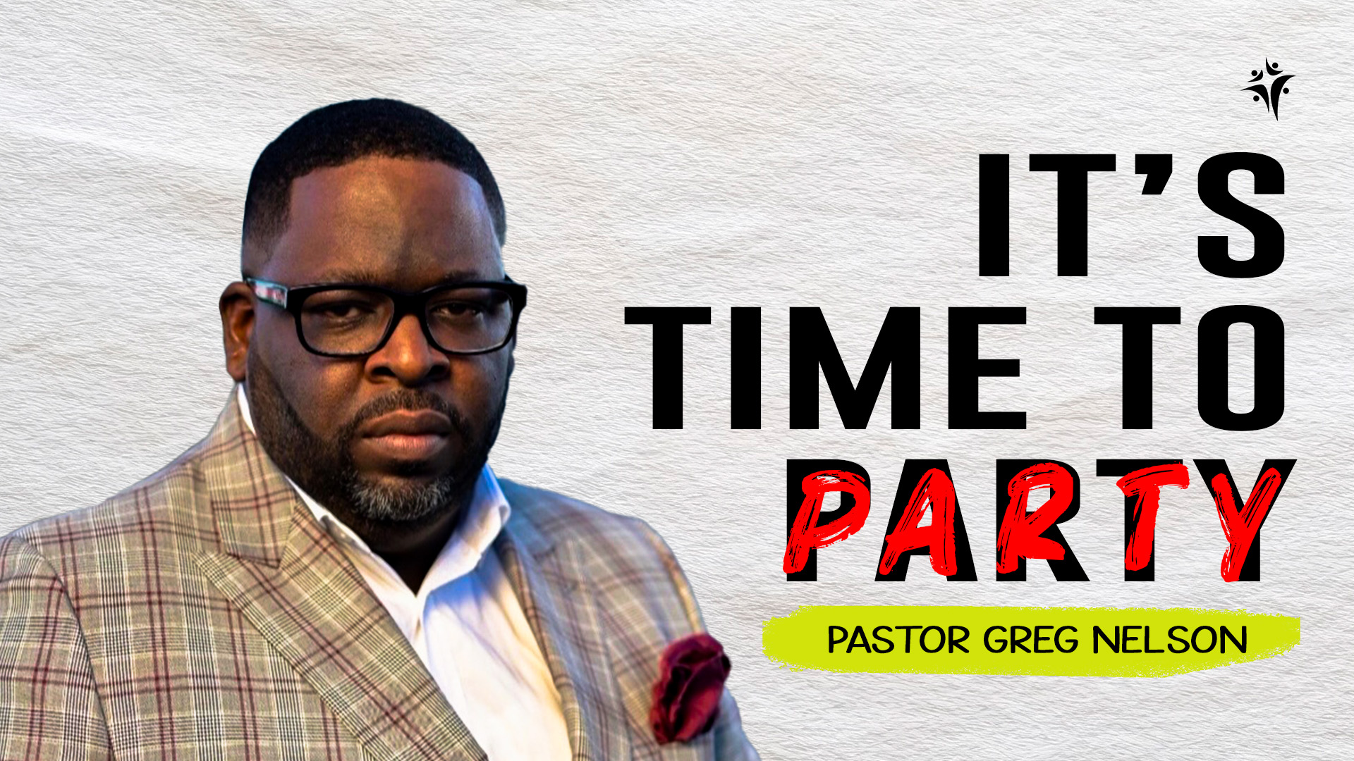 It's Time To Party - CWC SDA CHURCH